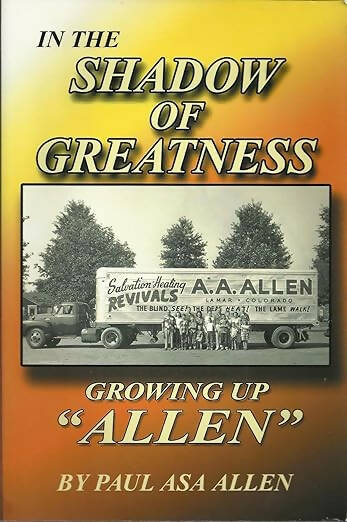 In The Shadow Of Greatness: Growing Up "Allen" by Paul Asa Allen ...